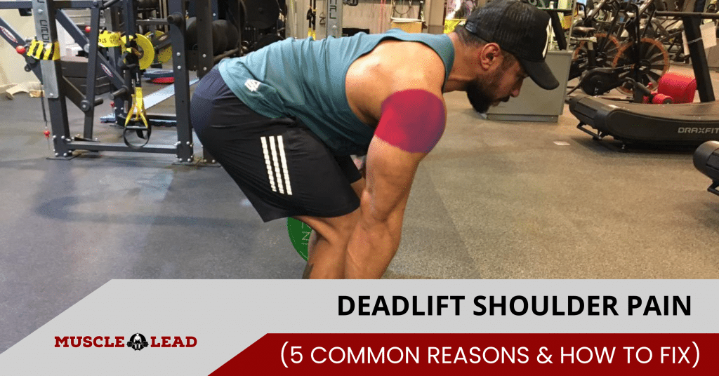 Deadlift Shoulder Pain: 5 Common Reasons & How to Fix